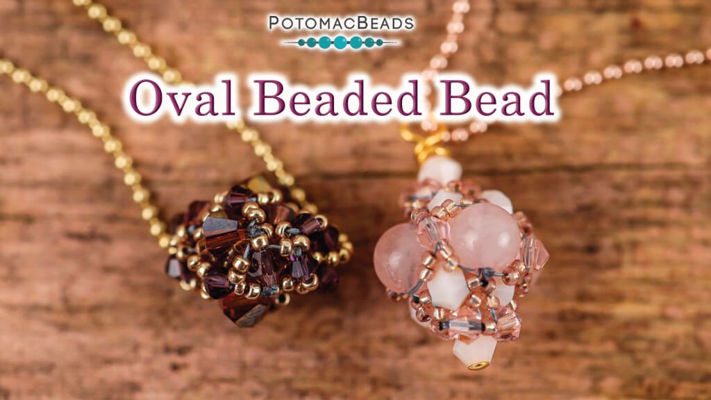 Oval Beaded Bead Tutorial | PotomacBeads