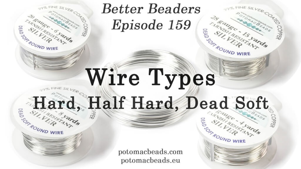 Wire: Hard, Half Hard, & Soft | PotomacBeads