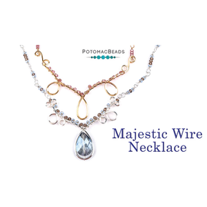 Wire Working Tutorials | PotomacBeads